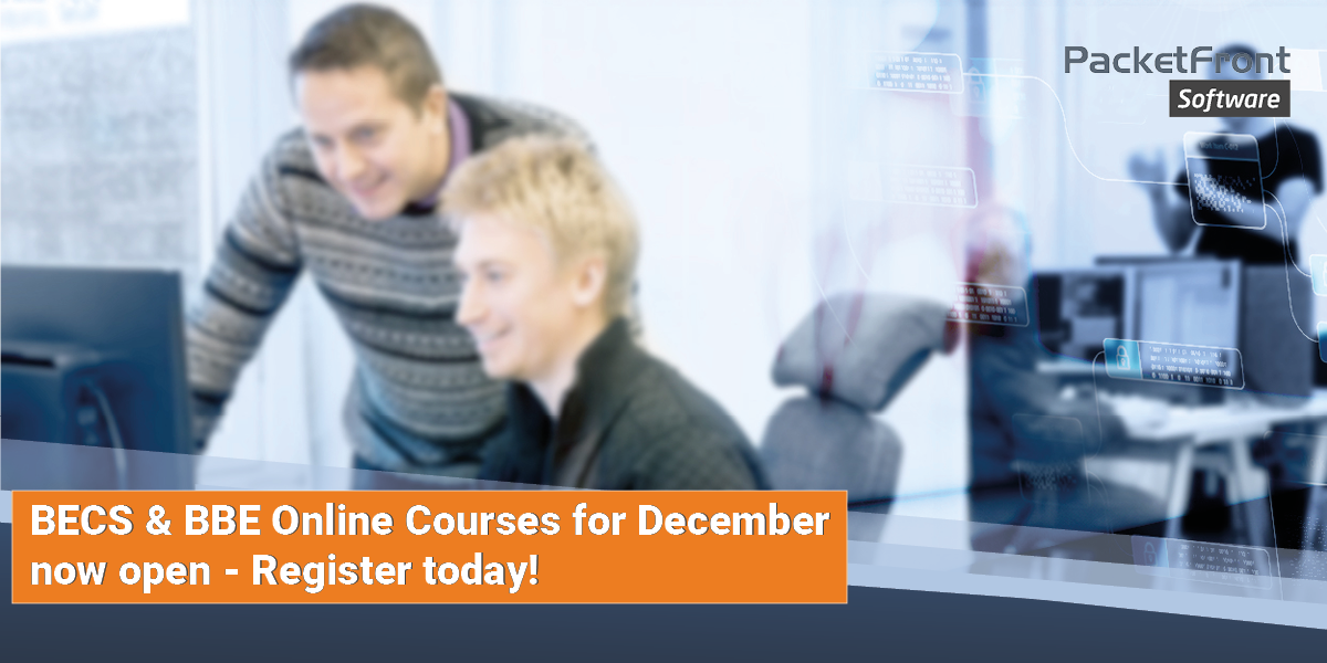 Welcome to BECS & BBE Online courses this December - PacketFront Software